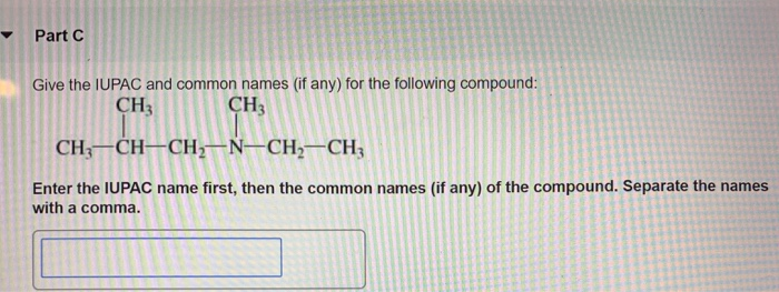 Solved Review Consta Part A Give the IUPAC and common names | Chegg.com