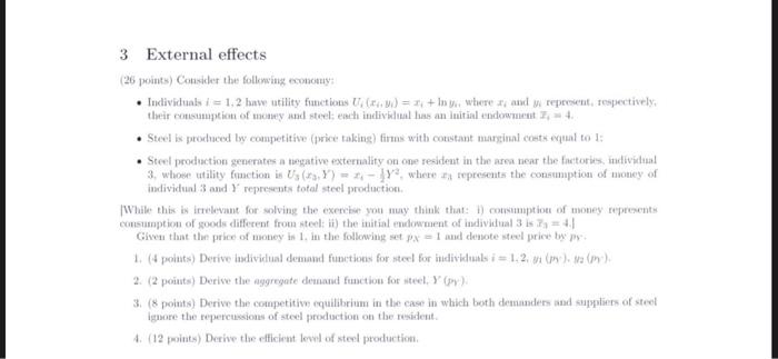 3 External effects 26 points) Consider the following | Chegg.com