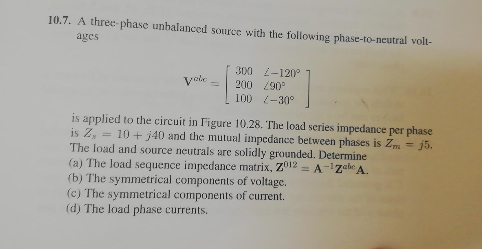 Solved 10.7. A three-phase unbalanced source with the | Chegg.com