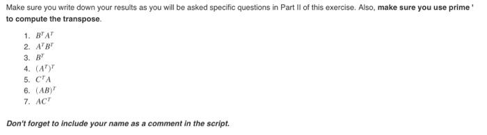 Solved The transpose of a matrix A, denoted by AT, can be | Chegg.com