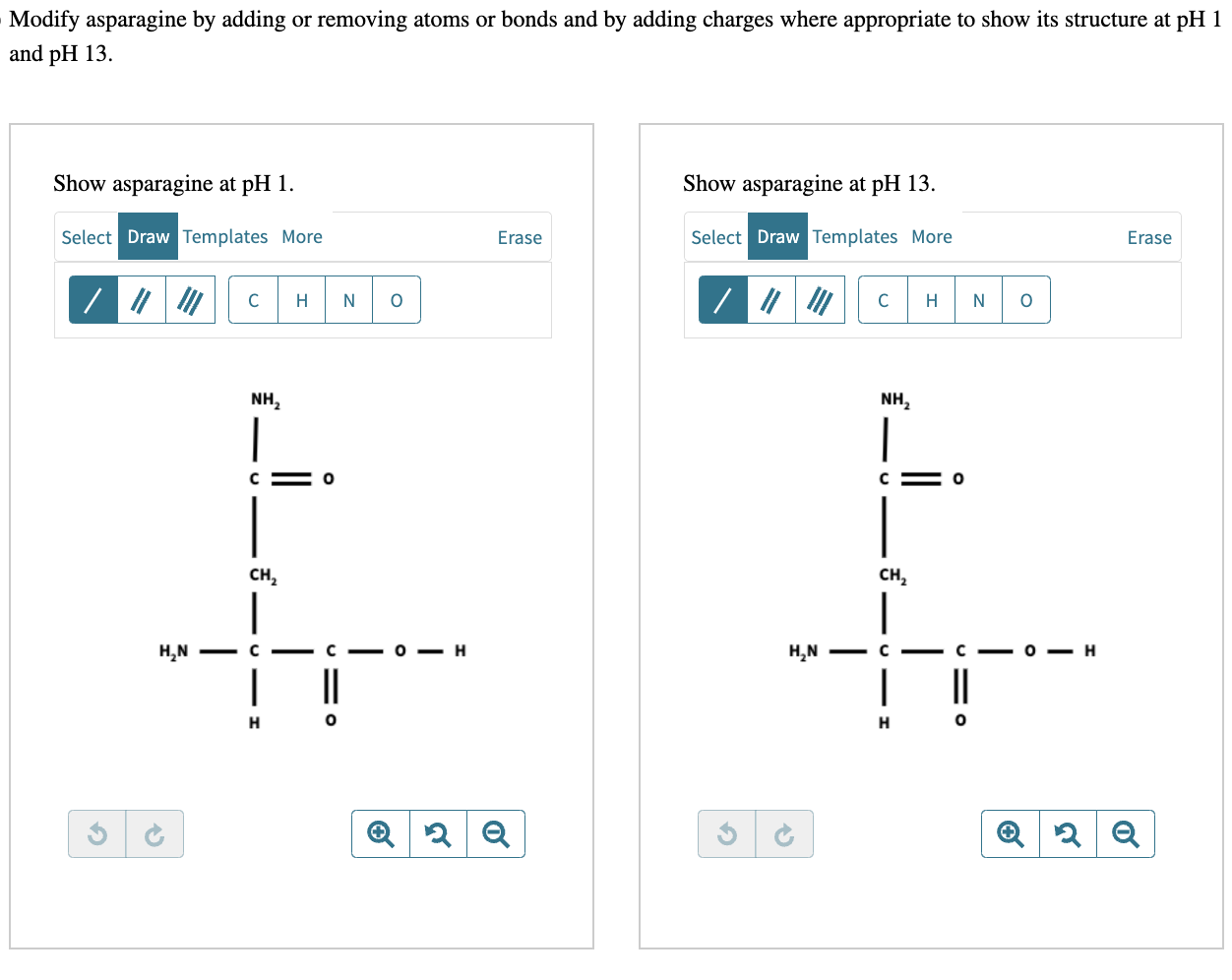 Solved Modify asparagine by adding or removing atoms or | Chegg.com