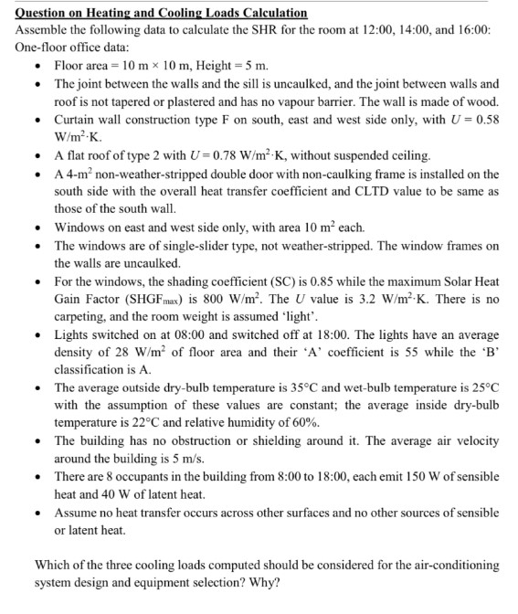 Solved Question on Heating and Cooling Loads | Chegg.com