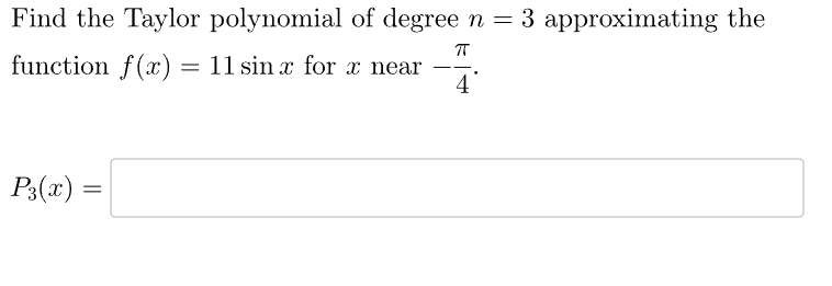 Solved Find the Taylor polynomial of degree n=3 | Chegg.com