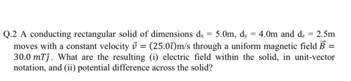 Solved A conducting rectangular solid of dimensions dx = | Chegg.com