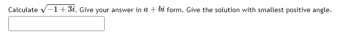 Solved Calculate -1+3i2. ﻿Give your answer in a+bi ﻿form. | Chegg.com