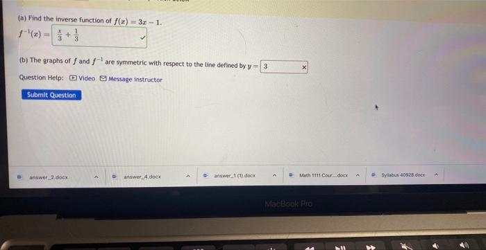 Solved (a) Find the inverse function of f(x)=3x−1. f−1(x)= | Chegg.com