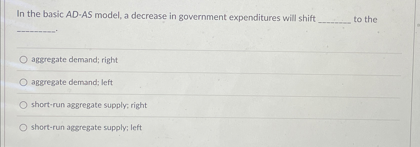 Solved In the basic AD-AS model, a decrease in government | Chegg.com
