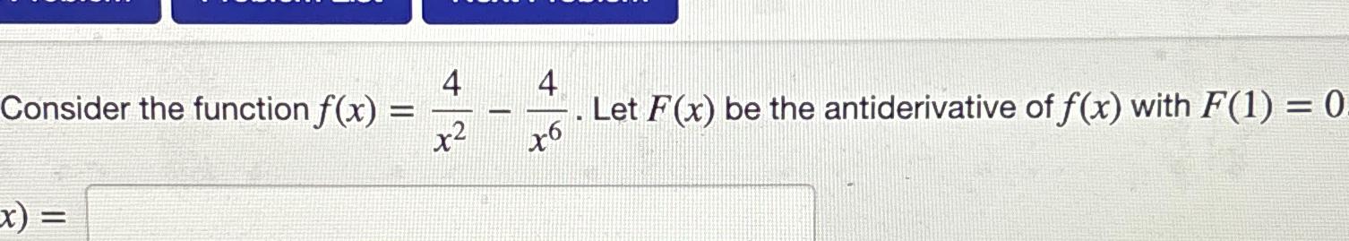 Solved Consider the function f(x)=4x2-4x6. ﻿Let F(x) ﻿be the | Chegg.com
