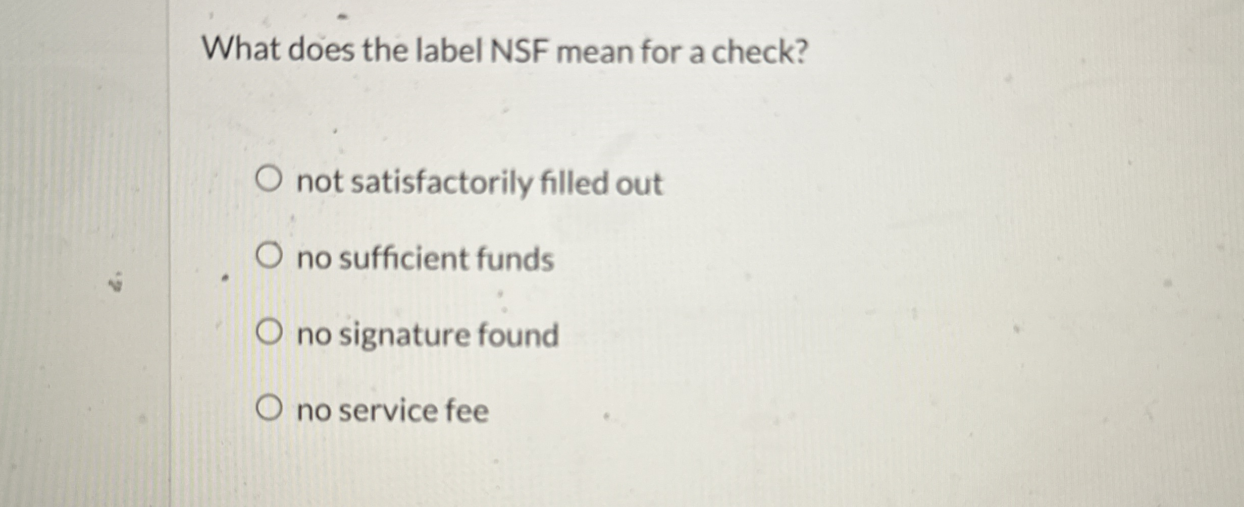 Solved What does the label NSF mean for a check?not | Chegg.com