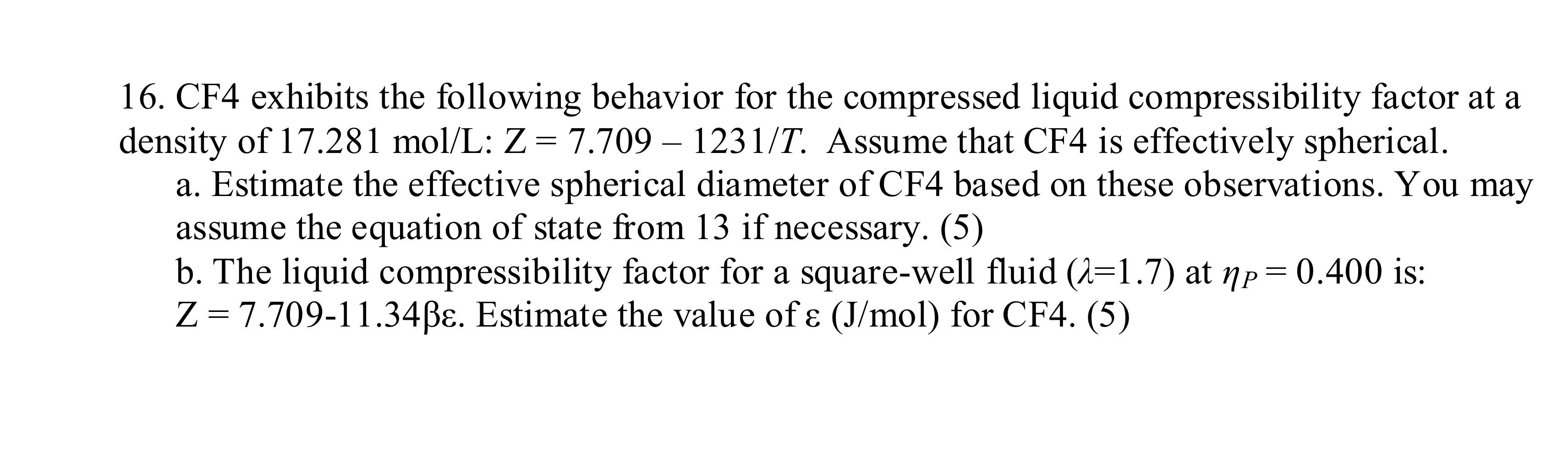 Solved CF4 ﻿exhibits the following behavior for the | Chegg.com