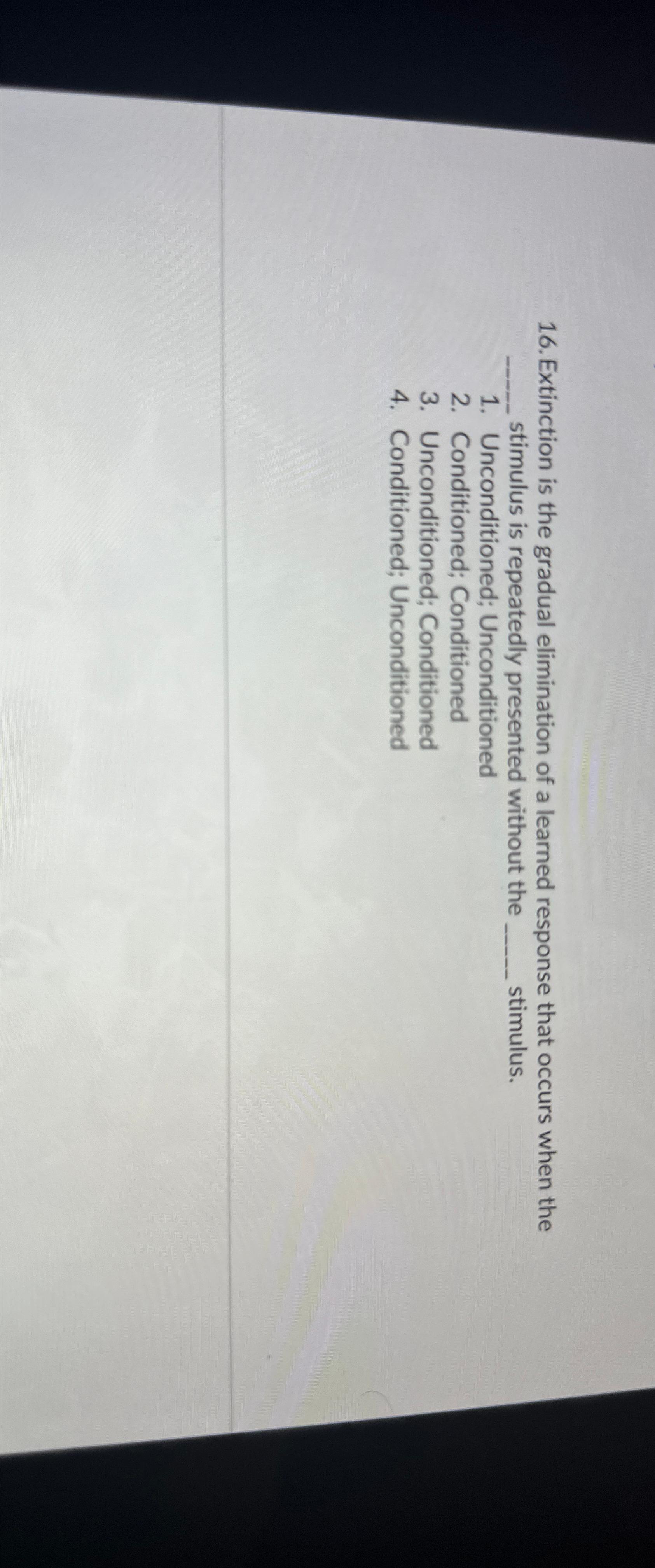 Solved Extinction is the gradual elimination of a learned | Chegg.com