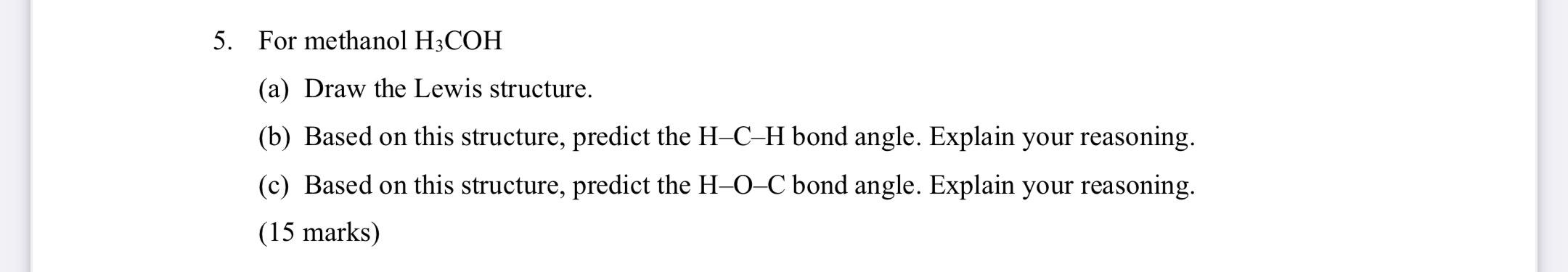 For methanol H3COH(a) ﻿Draw the Lewis structure.(b) | Chegg.com