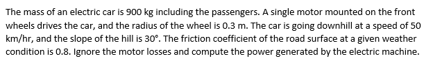 Solved The mass of an electric car is 900kg ﻿including the | Chegg.com