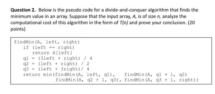 Solved Question 2 Below Is The Pseudo Code For A 