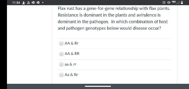 Solved 4G: 11:54 1 Flax rust has a gene-for-gene | Chegg.com