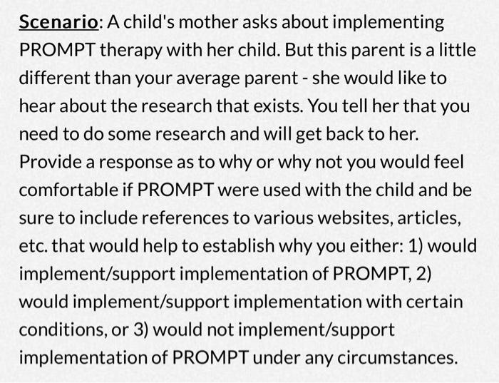Solved Scenario: A child's mother asks about implementing | Chegg.com