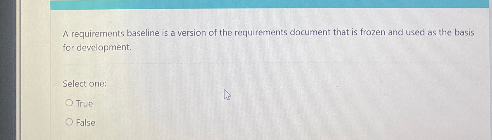 Solved A requirements baseline is a version of the | Chegg.com