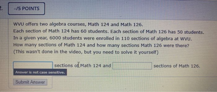 Solved - 15 POINTS WVU offers two algebra courses, Math 124 | Chegg.com