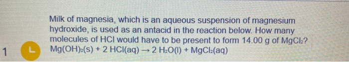 Solved Milk of magnesia, which is an aqueous suspension of | Chegg.com