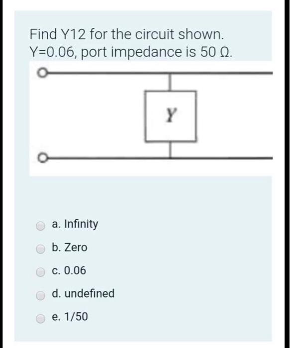 Solved Find Y12 for the circuit shown. Y=0.06, port | Chegg.com