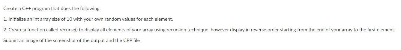 Solved Create a C++ program that does the following: 1. | Chegg.com