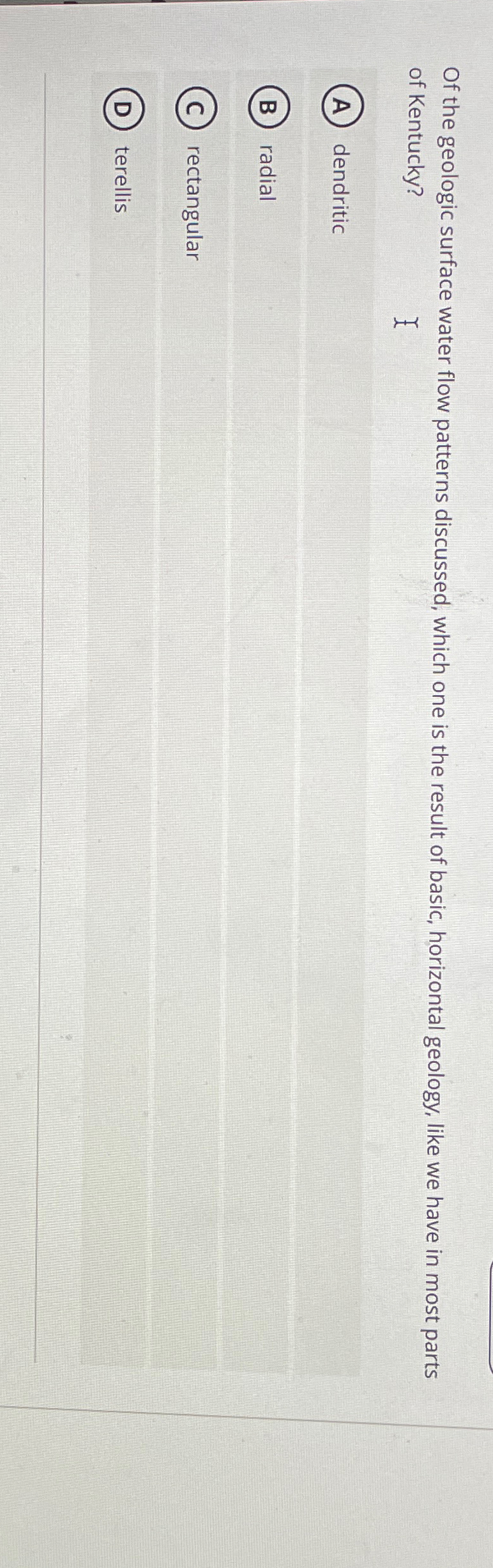 Solved Of The Geologic Surface Water Flow Patterns