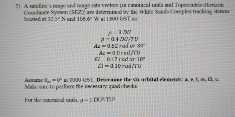 2) A satellite's range and range rate vectors (in | Chegg.com