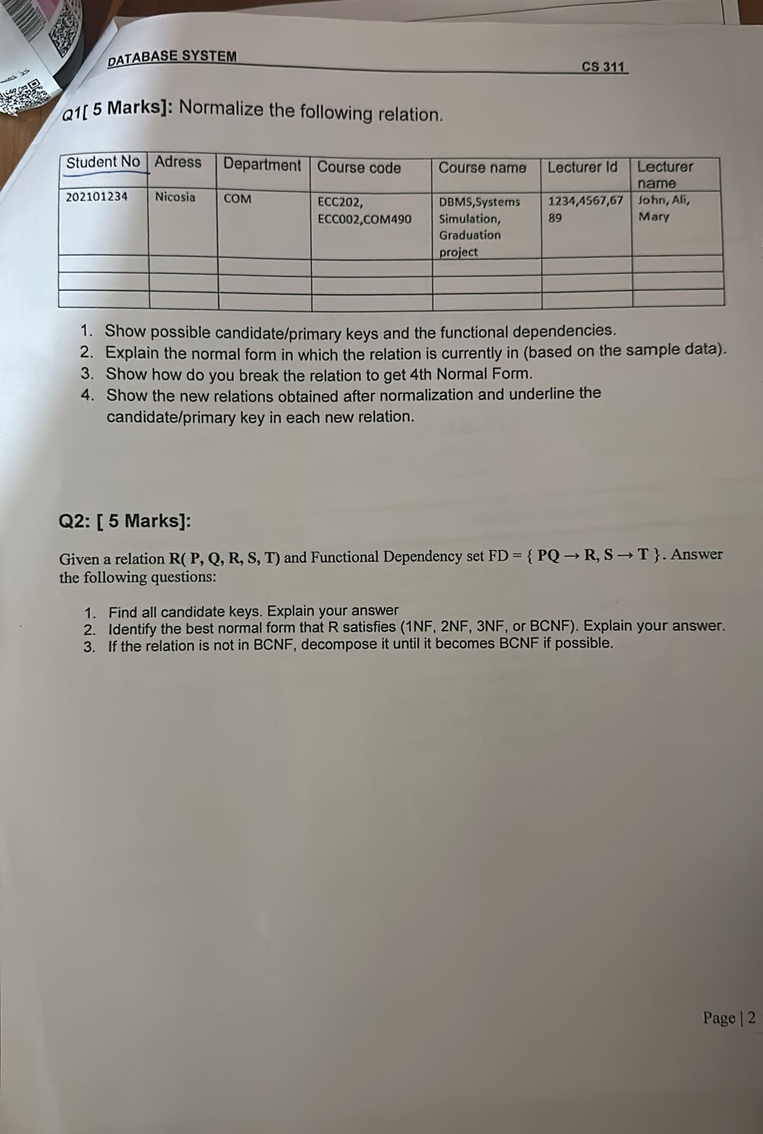 Solved Q1[ 5 ﻿Marks]: Normalize the following relation.Show | Chegg.com