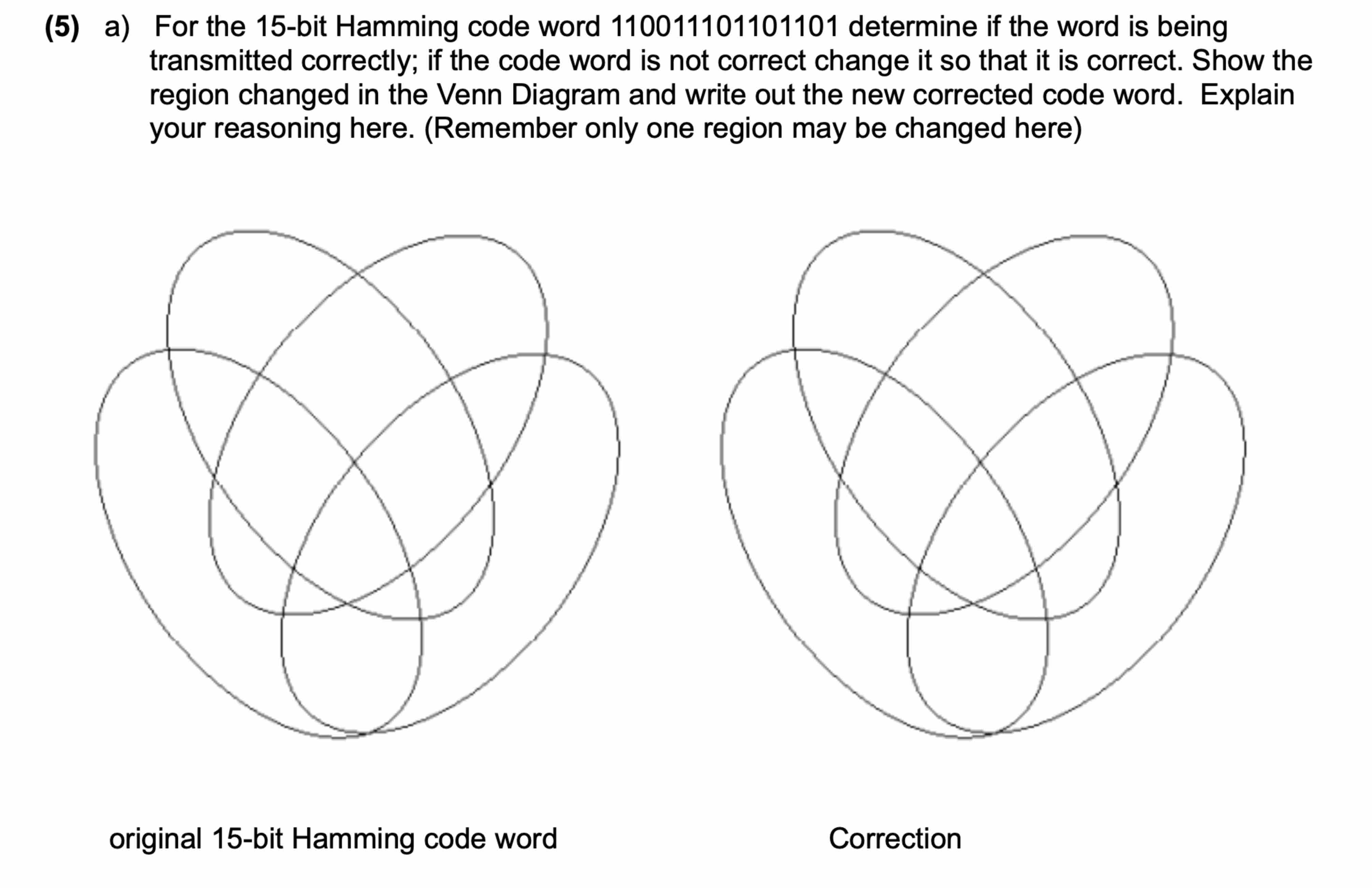 (5) ﻿a) ﻿For the 15 -bit Hamming code word | Chegg.com