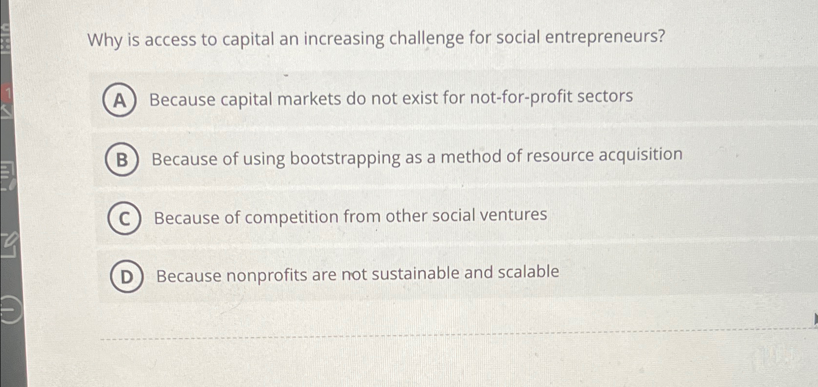 Solved Why is access to capital an increasing challenge for | Chegg.com