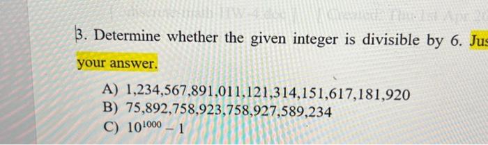 Solved 3. Determine whether the given integer is divisible | Chegg.com