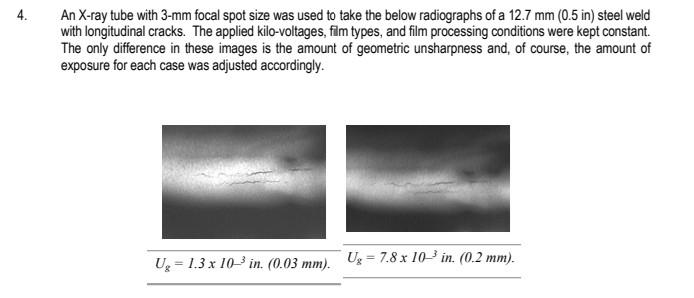 Solved 4. An X-ray tube with 3-mm focal spot size was used | Chegg.com