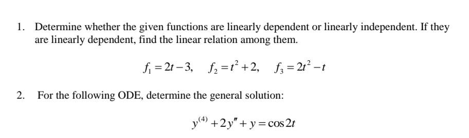 Solved 1. Determine whether the given functions are linearly | Chegg.com