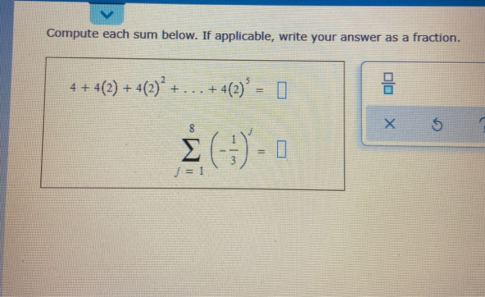 Solved Compute each sum below. If applicable, write your | Chegg.com