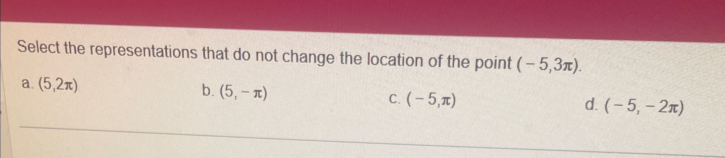 Solved Select the representations that do not change the | Chegg.com