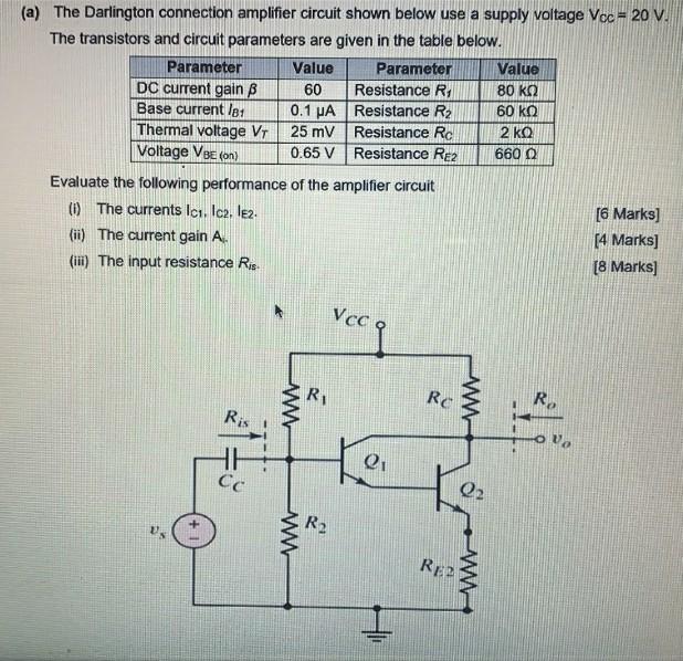 Solved (a) The Darlington connection amplifier circuit shown | Chegg.com