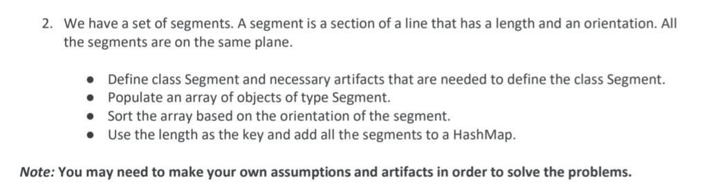 Solved 2. We have a set of segments. A segment is a section | Chegg.com