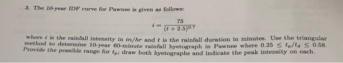 Solved 3. The 10-year IDF curve for Pawnee is given as | Chegg.com