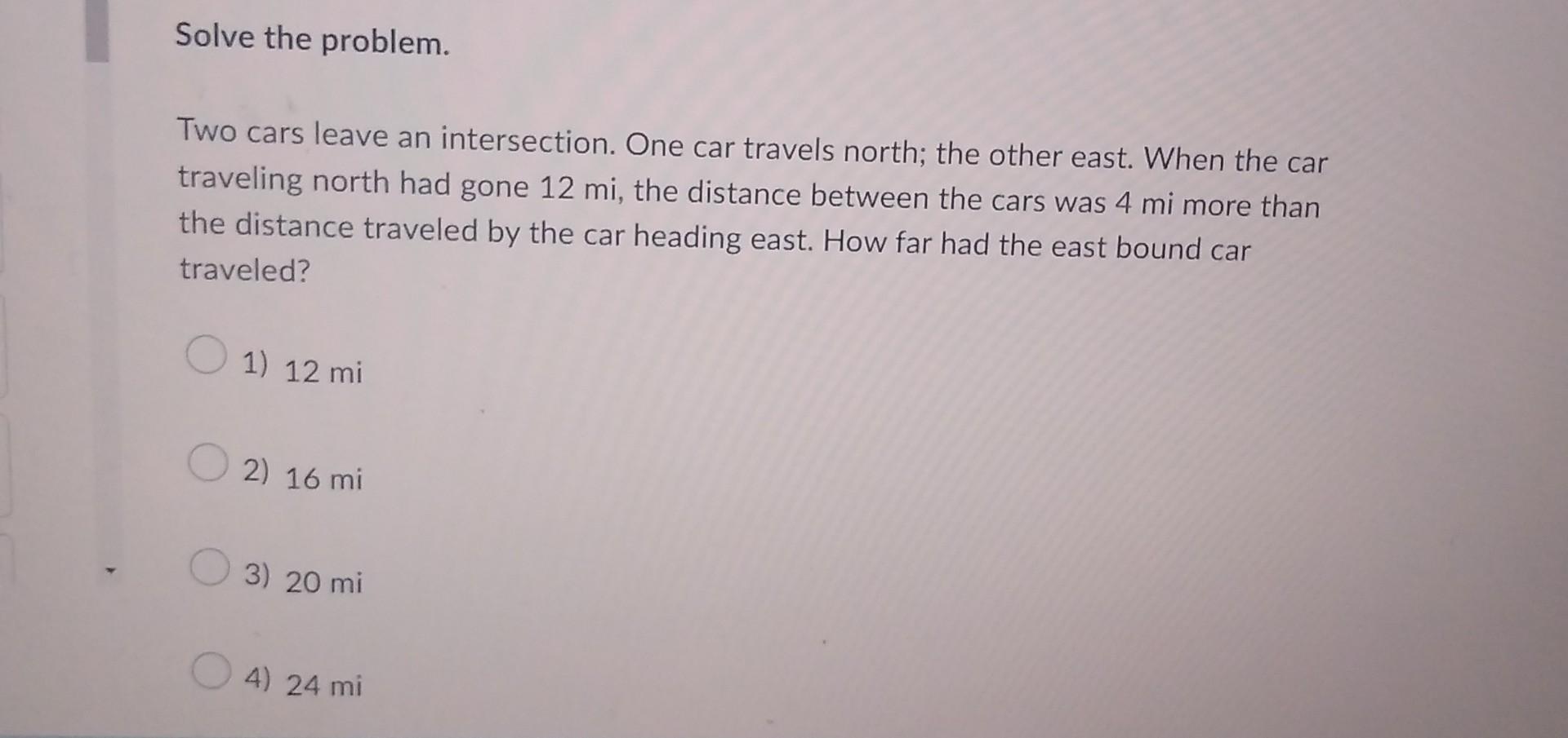 Solved Two cars leave an intersection. One car travels | Chegg.com
