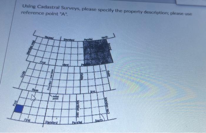 Using Cadastral Surveys, please specify the property | Chegg.com