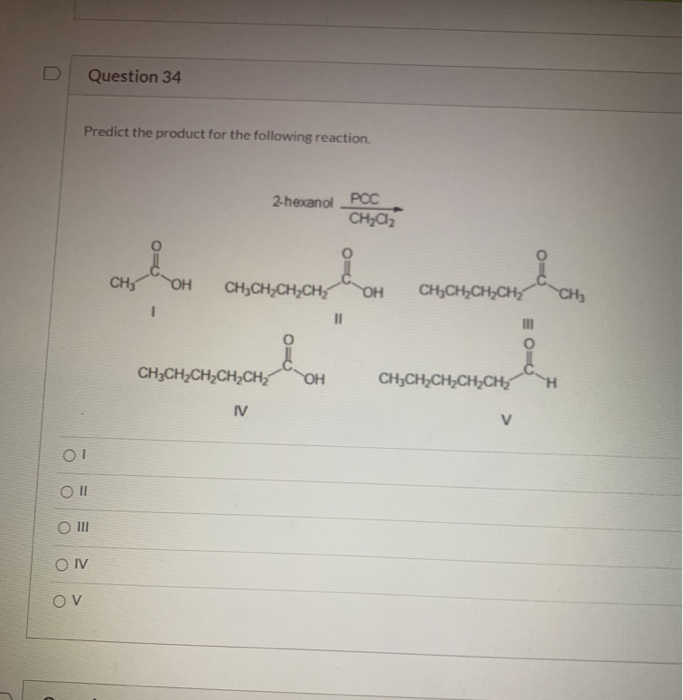 Solved Question 34 Predict the product for the following | Chegg.com