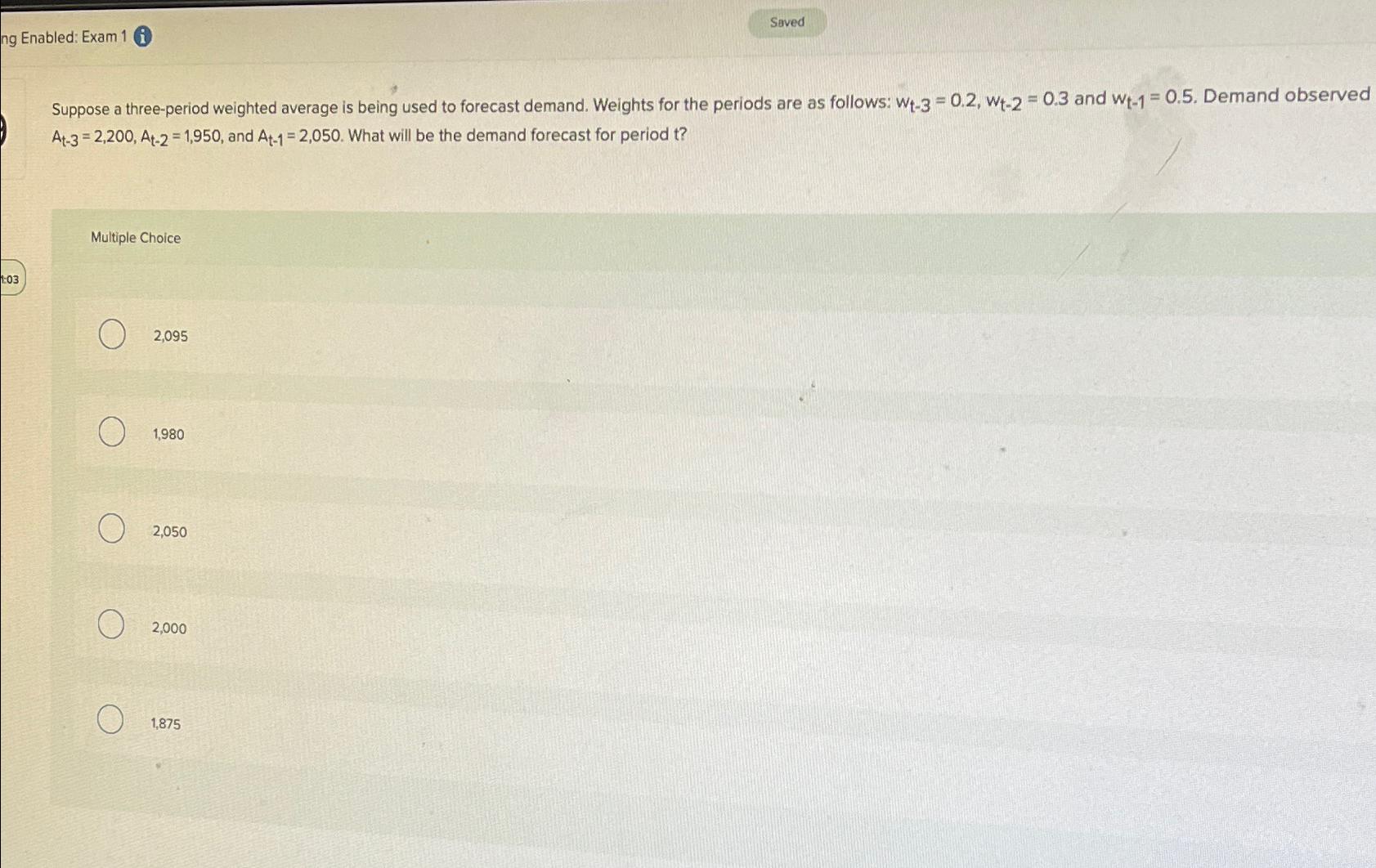 Solved ng Enabled: Exam 1 ﻿iSuppose a three-period weighted | Chegg.com