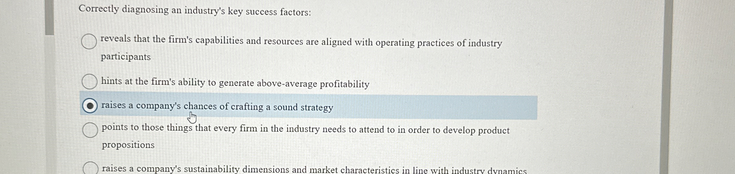 Solved Correctly diagnosing an industry's key success | Chegg.com