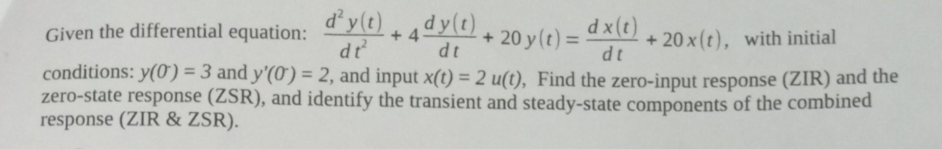 Solved Given the differential equation: | Chegg.com