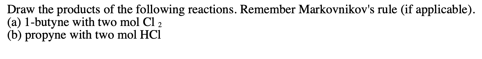 Solved Draw the products of the following reactions. | Chegg.com