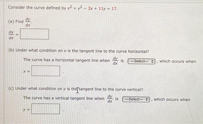 Solved Consider the curve defined by x2 + y2 - 3x + 11y = | Chegg.com