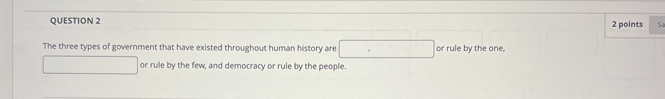 Solved QUESTION 22 ﻿pointsThe three types of government that | Chegg.com