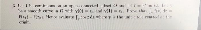 Solved 3. Let f be continuous on an open connected subset Ω | Chegg.com