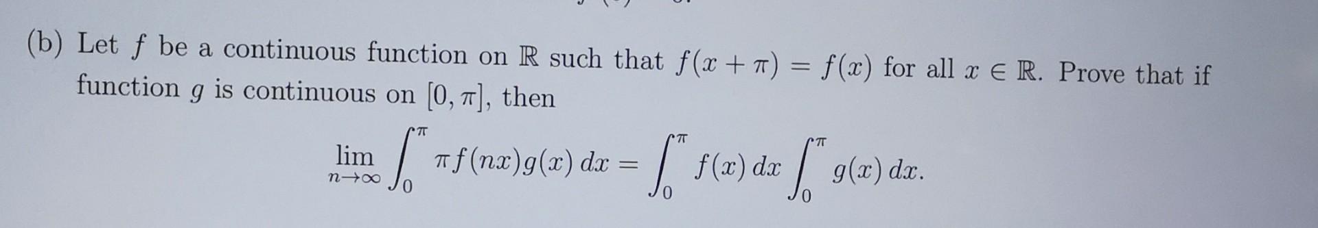 Solved (b) Let f be a continuous function on R such that f(x | Chegg.com