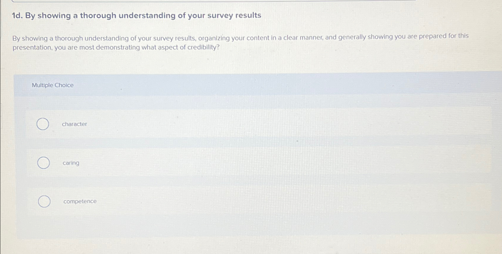 Solved 1d. ﻿By showing a thorough understanding of your | Chegg.com